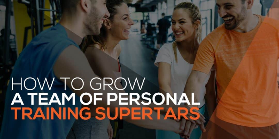 Building A Strong Team For Your Fitness Business | Fitness Revolution